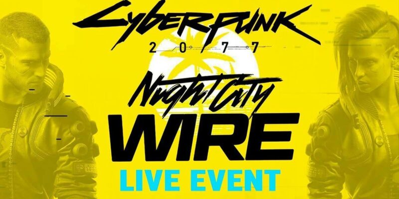 Cyberpunk 2077: Everything Revealed During The Night City Wire Live Stream